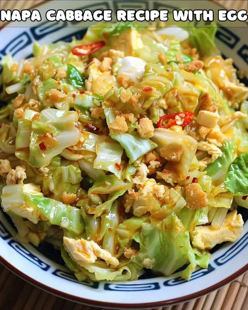 Stir-Fried Napa Cabbage with Scrambled Egg - Foodyhealthylife