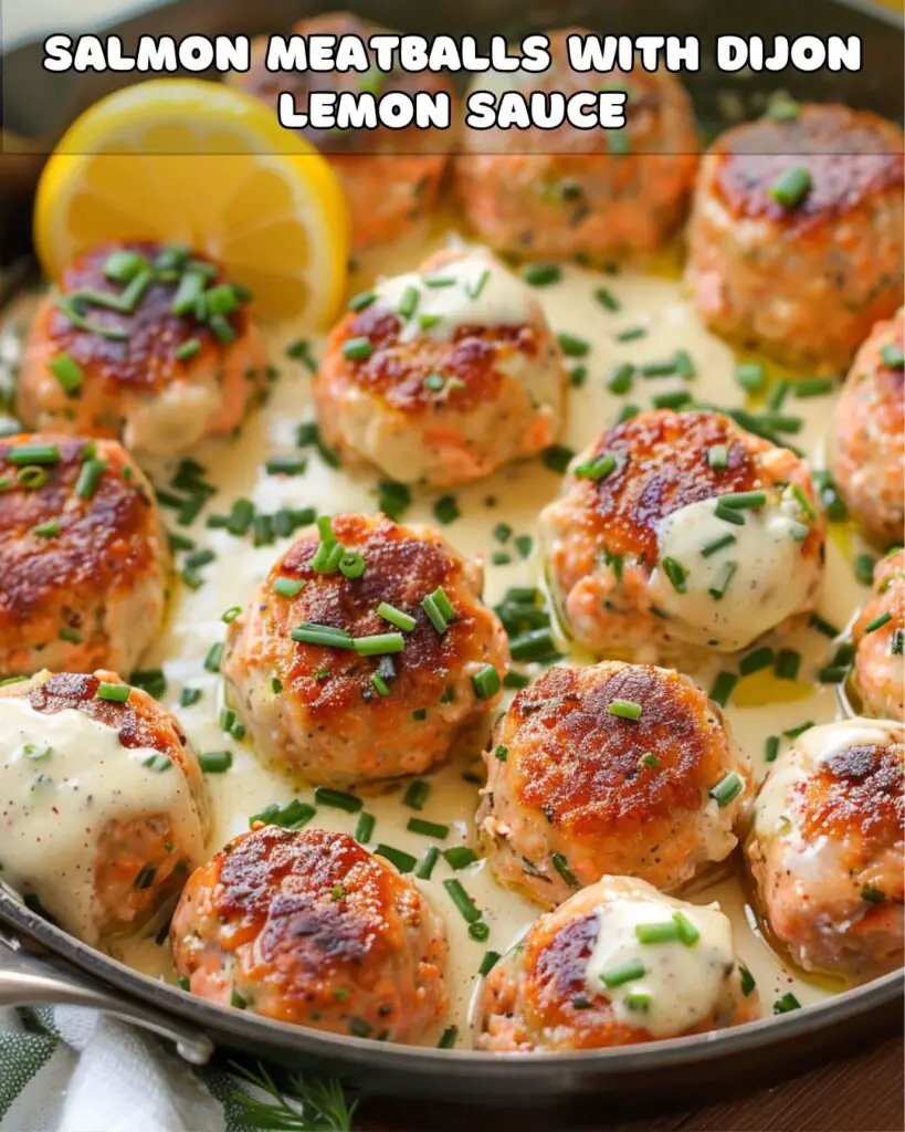 Zesty Salmon Meatballs with Creamy Lemon Dijon Sauce - Foodyhealthylife