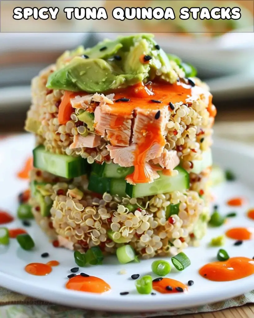 Spicy Tuna Quinoa Towers - Foodyhealthylife