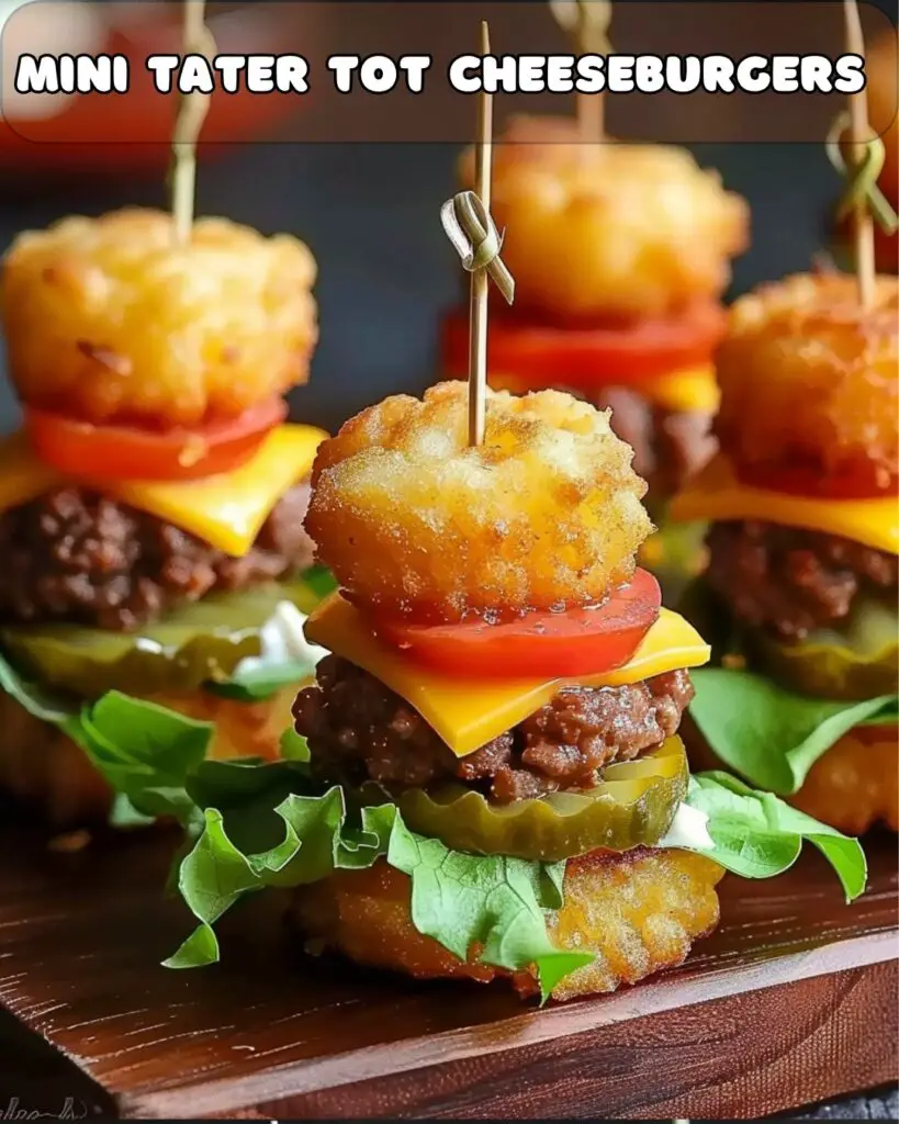 Mini Tater Tot Cheeseburgers - Foodyhealthylife