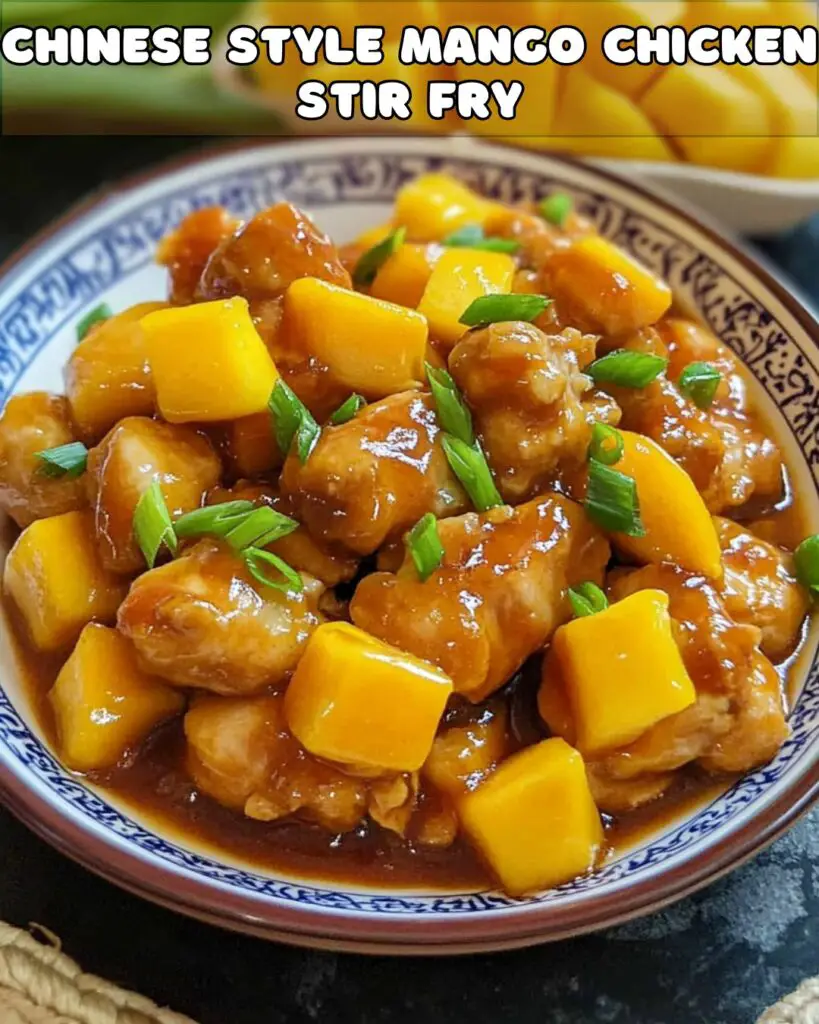 Sweet and Spicy Mango Chicken Stir-Fry: A Chinese-Inspired Delight ...